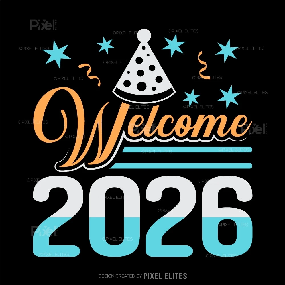 Welcome 2026 SVG Cut File, Happy New Year T-Shirt Design | Designful Market